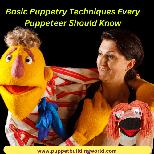 Puppetry Techniques Every Puppeteer Should Know - Puppet Building World